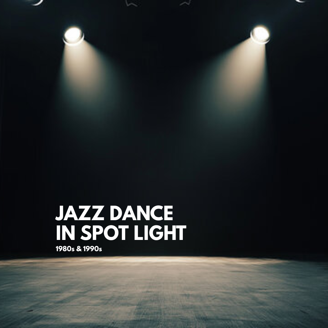 Jazz Dance in the 1980s–1990s: MTV, Street Styles, Commercial